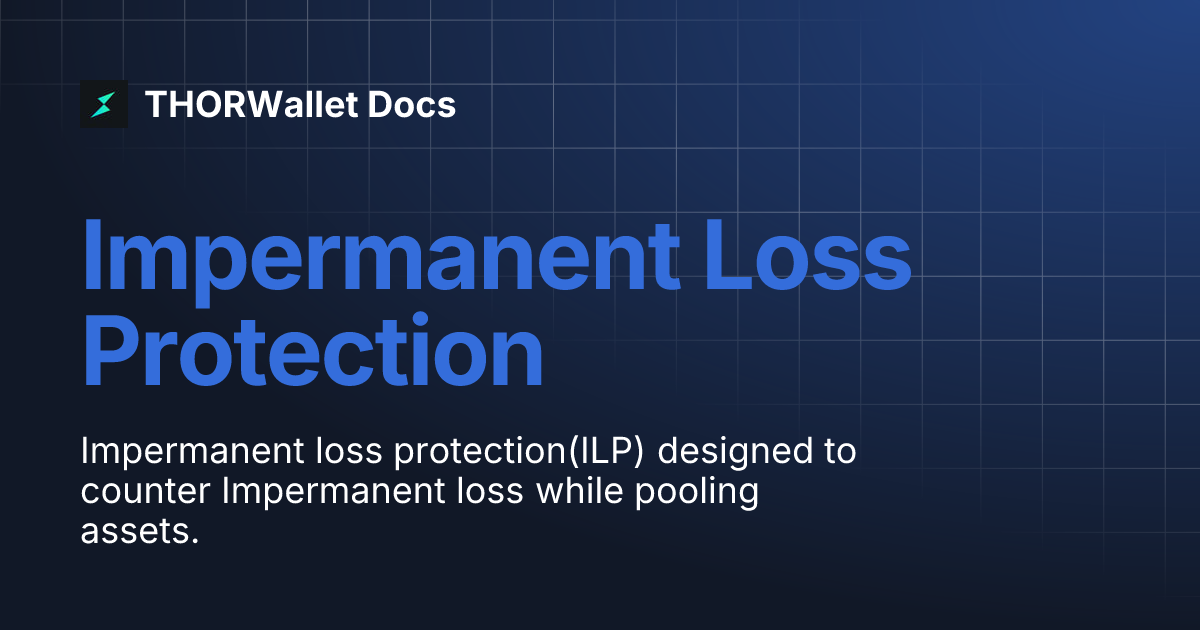 Impermanent Loss Protection | THORWallet Docs