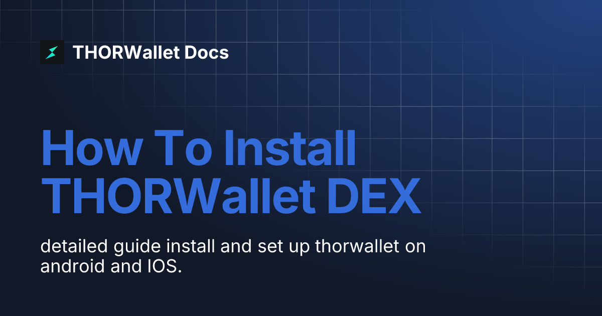 How To Install THORWallet DEX | THORWallet Docs