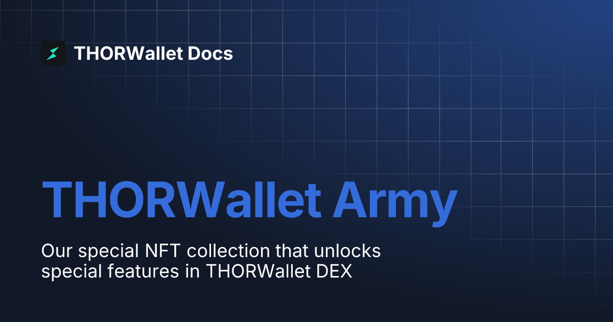 THORWallet Army | THORWallet Docs